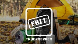Free Survival Gear and Prepper Samples | TruePrepper