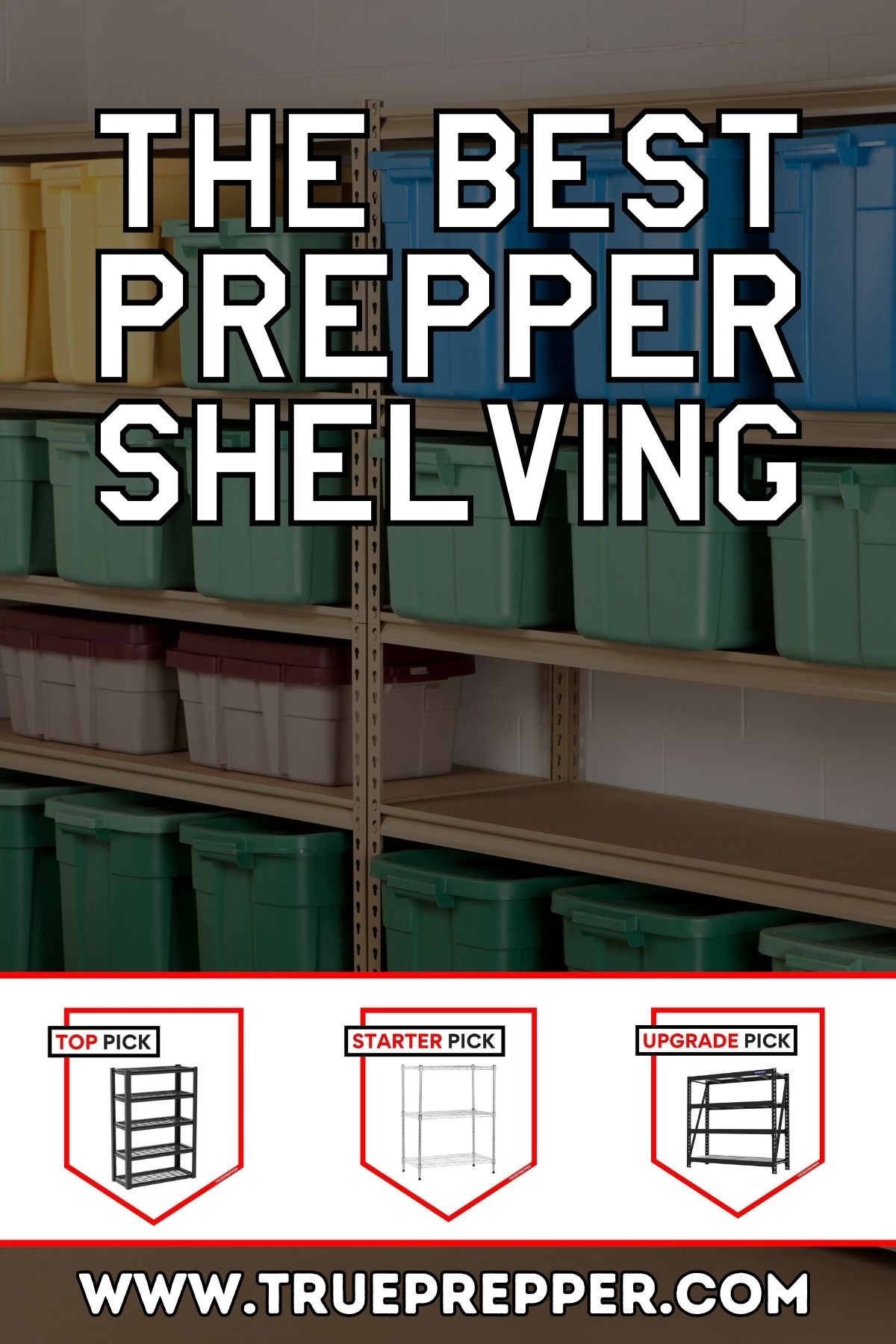 Best Prepper Shelving for Supplies and Gear | TruePrepper