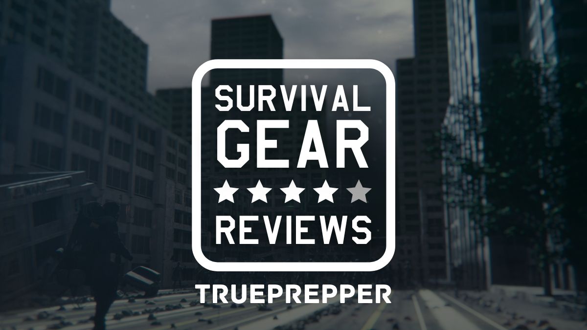 Latest Reviews on Survival Gear and Prepping Supplies | TruePrepper
