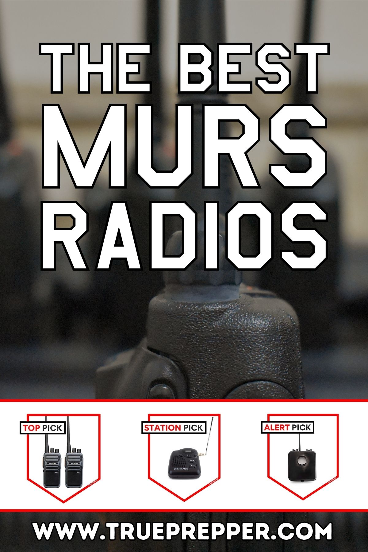 Best MURS Radios | Simple Two-Way Utility | TruePrepper