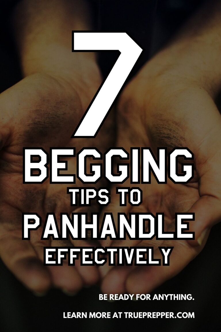 7 Begging Tips to Panhandle Effectively | TruePrepper