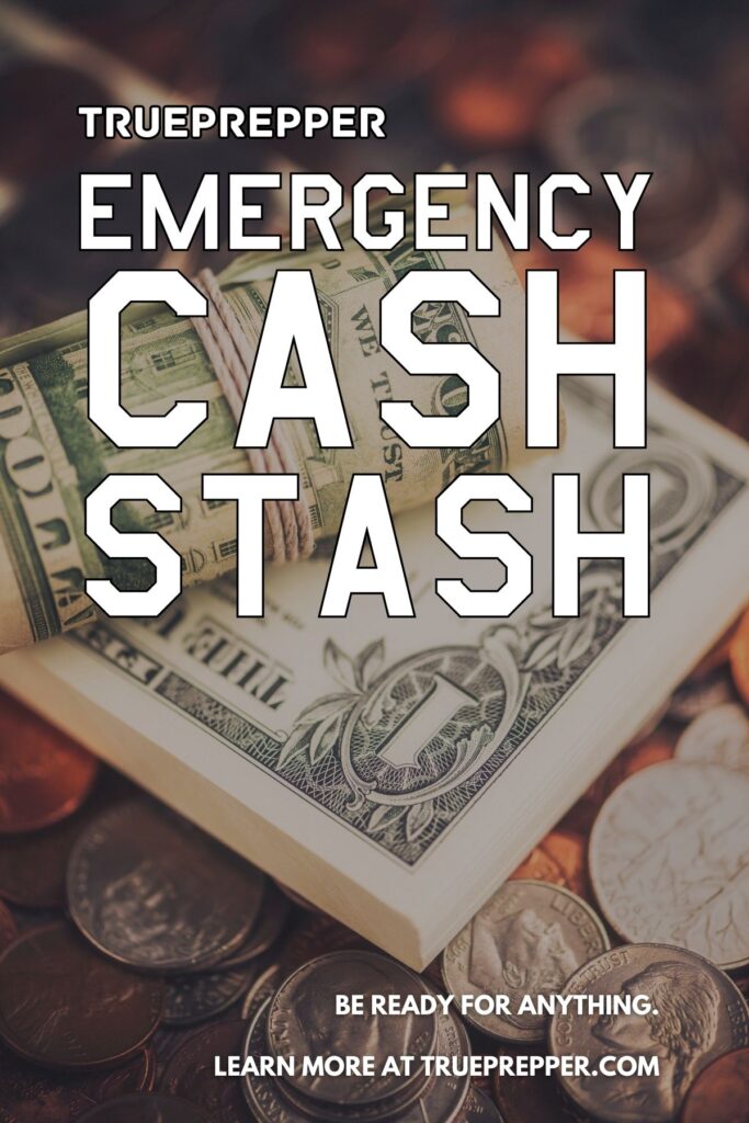Emergency Cash Stash for EDC and Preparedness | TruePrepper