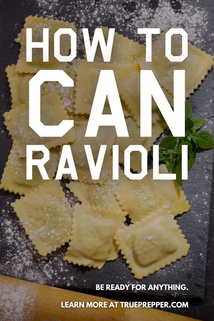 Canning Ravioli | How to Can Ravioli Step-by-Step