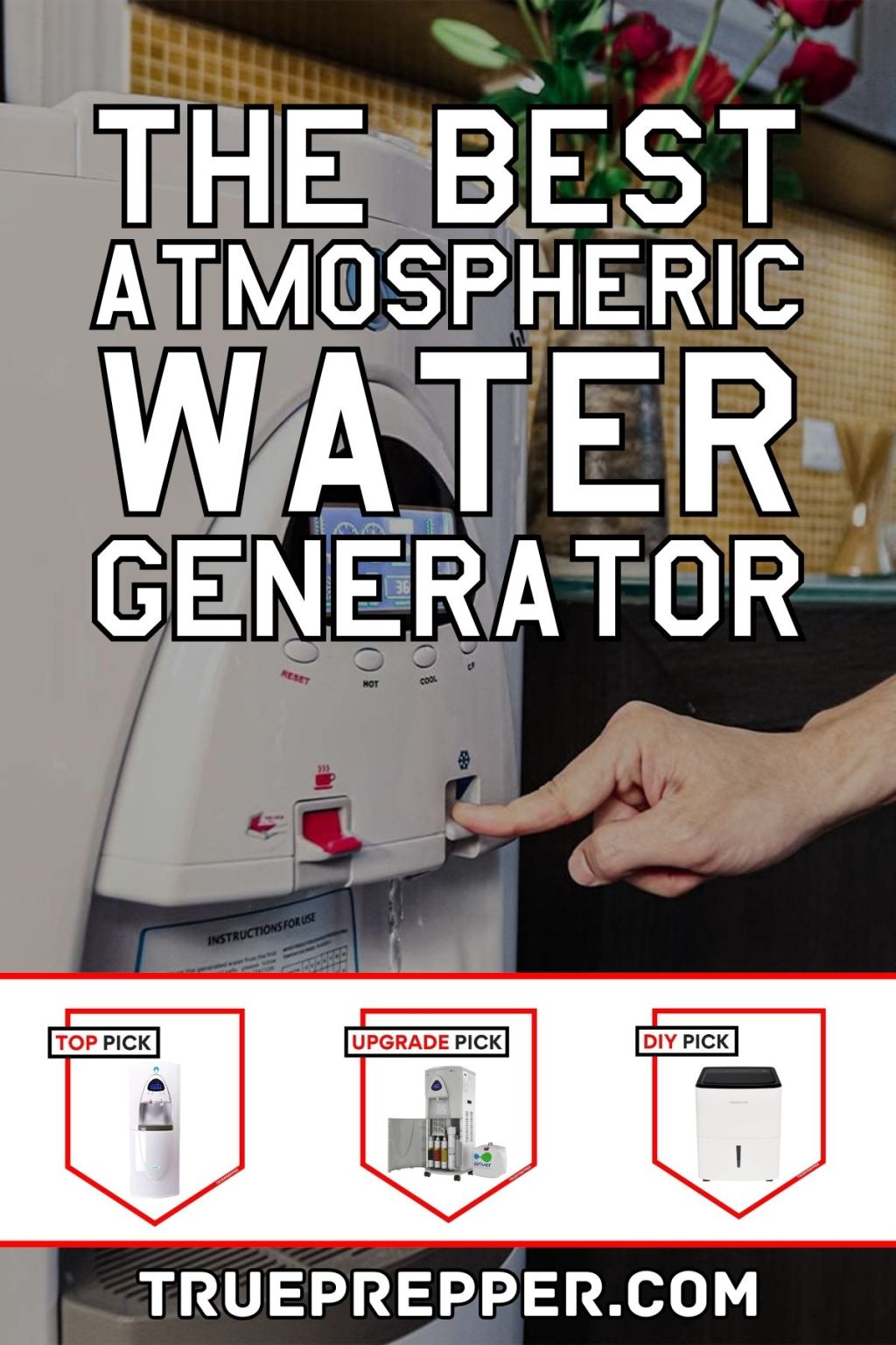 Best Atmospheric Water Generator | Make Water From Air | TruePrepper