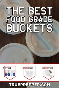 Best Food Grade Buckets and Alternatives | TruePrepper