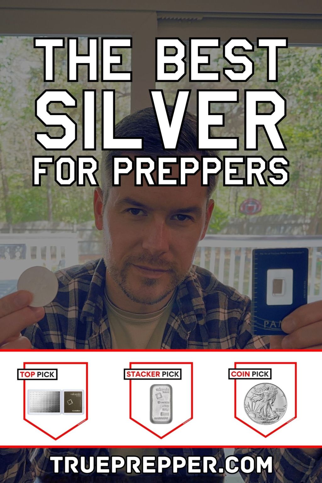 Best Silver for Prepping and Survival | Coins & Bars | TruePrepper