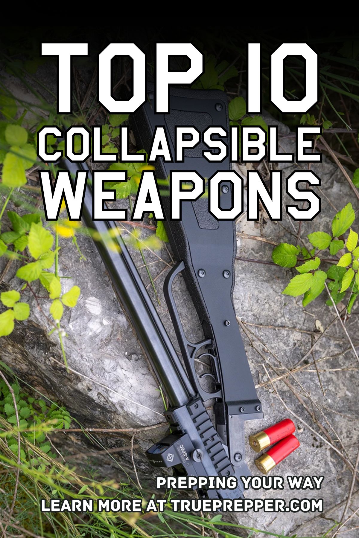 The 10 Best Collapsible Weapons for Your Bug Out Bag | TruePrepper