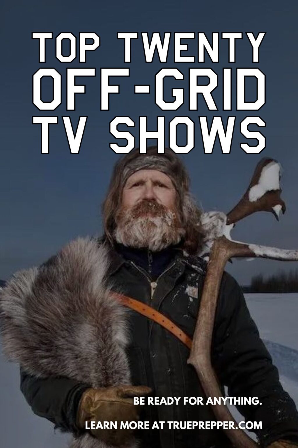 20 Off-Grid TV Shows Worth Watching | TruePrepper