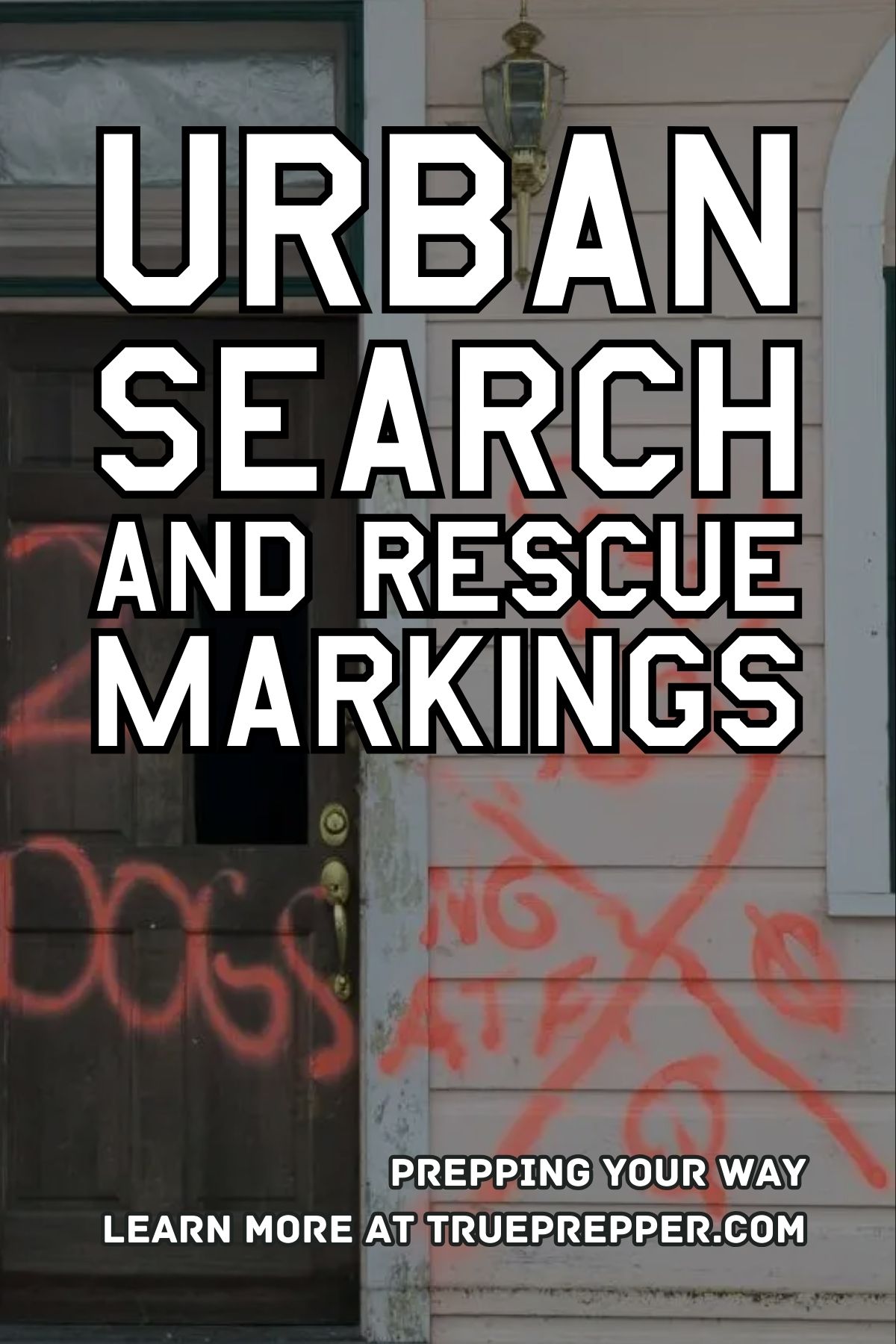 Urban Search and Rescue Markings | TruePrepper