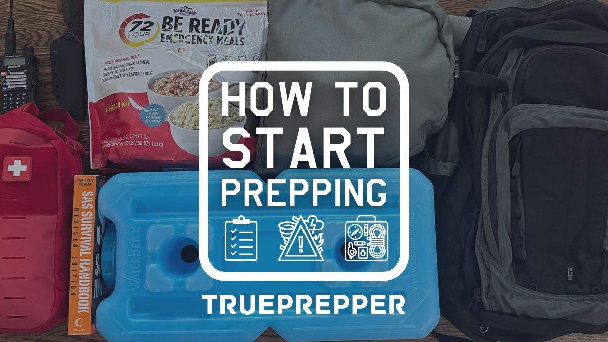 How to Start Prepping | TruePrepper